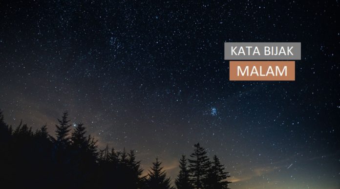 47+ Kata Bijak Tentang Malam yang Begitu Menawan