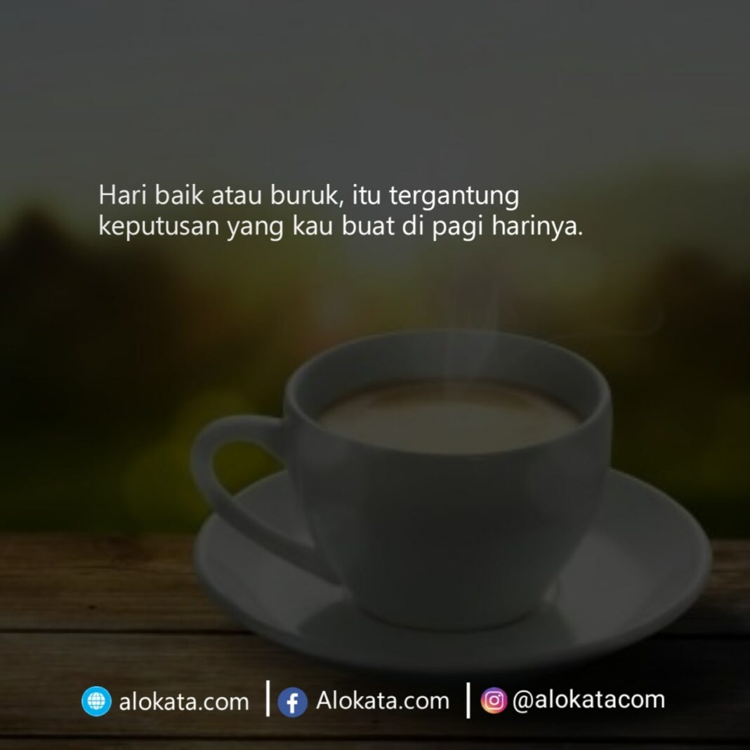 42+ Kata Bijak Tentang Pagi, Awali Harimu dengan Semangat | Alokata.Com
